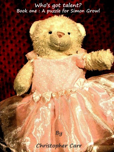 A puzzle for Simon Growl (Who's got talent Book 1) eBook : Carr ...