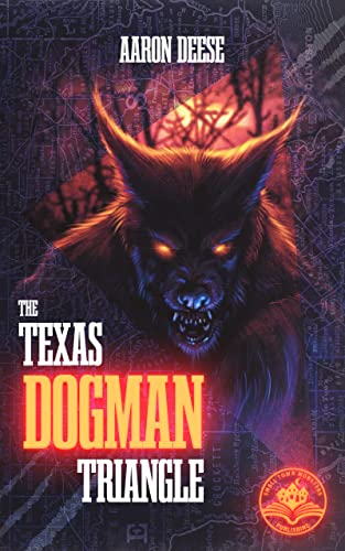The Texas Dogman Triangle - Kindle edition by Deese, Aaron. Religion ...