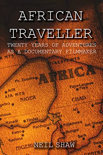 Amazon.com: African Traveller: Twenty years of adventures as a ...
