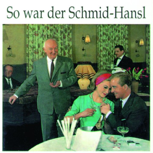 Amazon.co.jp: So War der Schmid - Hansl : Hans Schmid: デジタルミュージック