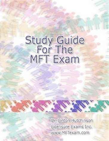 Study Guide for the MFT Exam: Linton Hutchinson: Amazon.com: Books