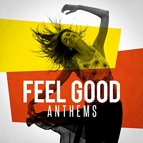 Play Feel Good Anthems by VARIOUS ARTISTS on Amazon Music