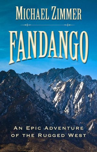 Fandango (Thorndike Large Print Western Series): Zimmer, Michael ...