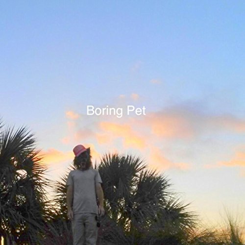Play Boring Pet by Zac Vann on Amazon Music
