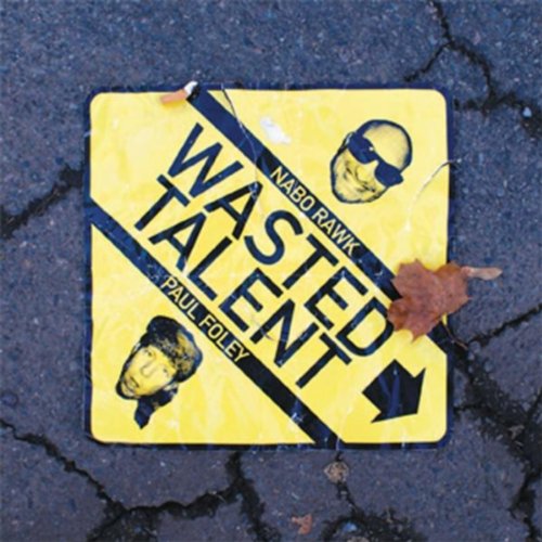 Amazon.com: Nabo Rawk An Dj Paul Foley Are Wasted Talent : Nabo Rawk An ...