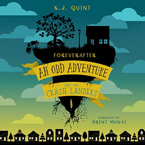 Amazon.com: Foreverafter: An Odd Adventure: Part One: Crash Landers ...
