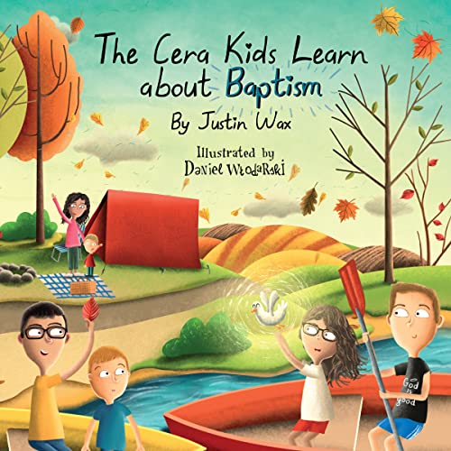 The Cera Kids Learn about Baptism: (Cera Kids Adventures) eBook : Wax ...