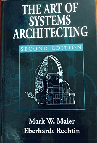 The Art of Systems Architecting, 2nd ed.,: Mark W. Maier: Amazon.com: Books