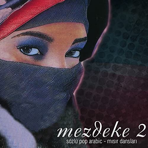 Mezdeke 2 Sözlü Pop Arabic / Mısır Dansları : Mezdeke: Amazon.fr ...