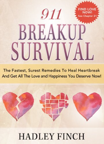 911 Breakup Survival - The Fastest, Surest Remedies To Heal Heartbreak ...