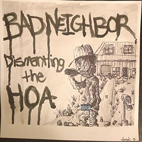 Dismantling the HOA de Bad Neighbor en Amazon Music Unlimited
