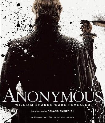 Roland Emmerich'sAnonymous: William Shakespeare Revealed (Newmarket ...