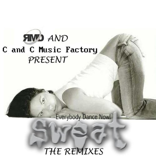 C&C Music Factory vs. RMD Dance: Everybody Dance Now! (Sweat- The ...