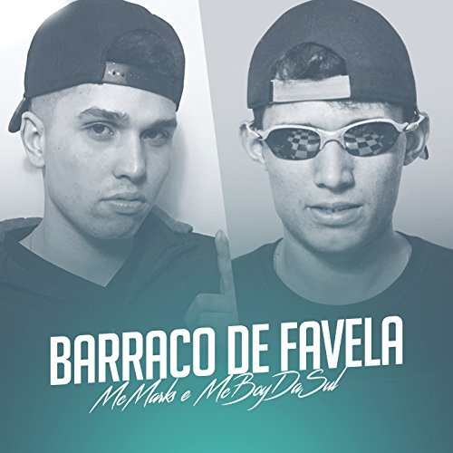 Play Barraco de Favela by MC Boy da Sul & MC Marks on Amazon Music