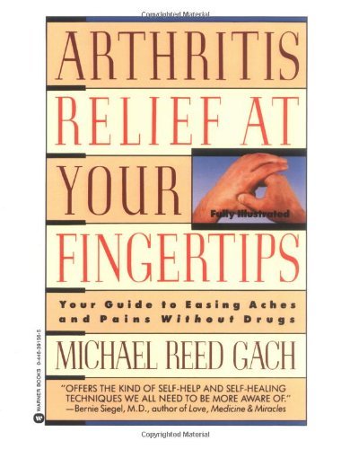 Arthritis Relief at Your Fingertips: Amazon.co.uk: Reed, Gach Michael ...