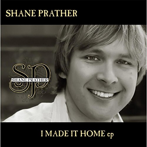 Amazon.com: I Made It Home : Shane Prather: Digital Music