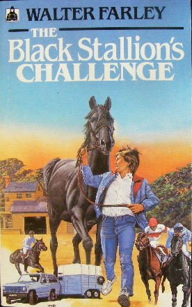 The Black Stallion's Challenge (BLACK STALLION): Farley, Walter ...