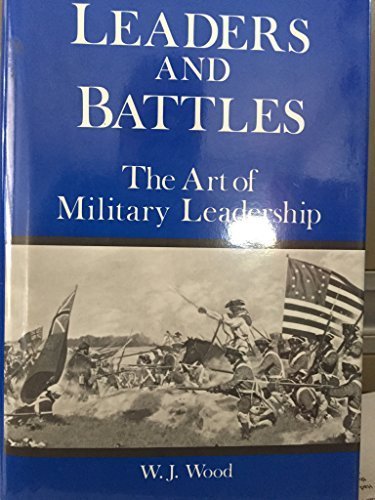 Amazon.com: Leaders and Battles: The Art of Military Leadership ...