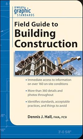 Buy Graphic Standards Field Guide to Building Construction (Graphic ...