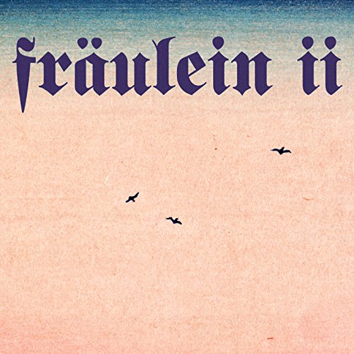 Amazon.com: Fraulein Ii : Fraulein: Digital Music