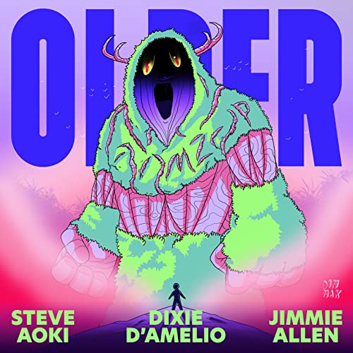 Older ft Jimmie Allen & Dixie D'Amelio by Steve Aoki, Jimmie Allen ...