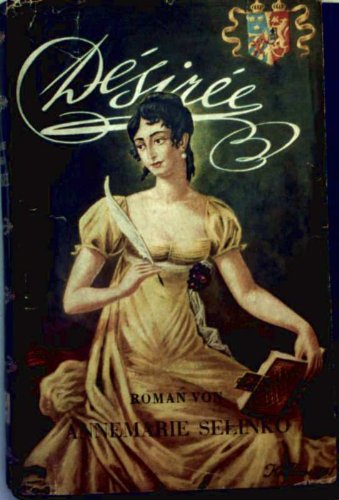 Amazon.com: Desiree: selinko, annemarie: Books