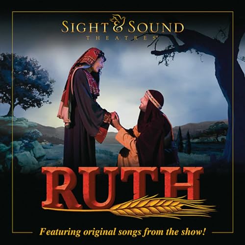 Play Ruth (Original Score) by Sight & Sound Theatres on Amazon Music