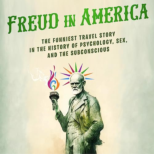 Amazon.com: Freud in America: The Funniest Travel Story in the History ...