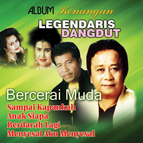 Amazon Music - VARIOUS ARTISTSのKenangan Legendaris Dangdut Indonesia ...