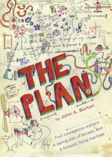 The Plan: Four Courageous Orphans, a Daring Plan of Escape, and a ...
