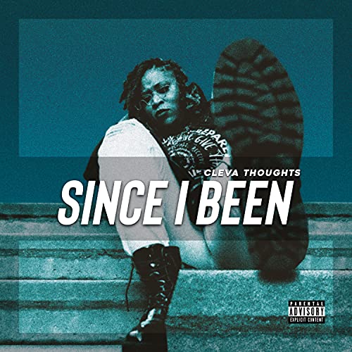 Since I Been de Cleva Thoughts en Amazon Music Unlimited