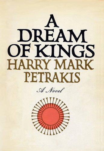 Amazon.com: A Dream of Kings eBook : Petrakis, Harry Mark: Books