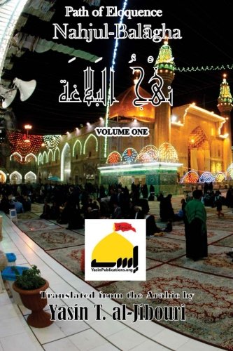 Nahjul-Balagha Vol. 1: Path of Eloquence: ibn Abu Talib, Imam Ali ...