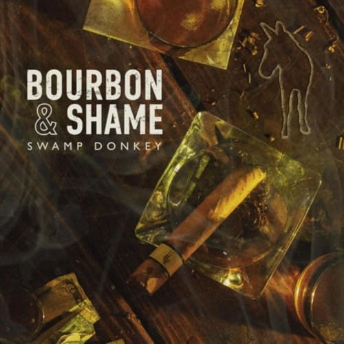 Play Bourbon and Shame by The Swamp Donkey on Amazon Music