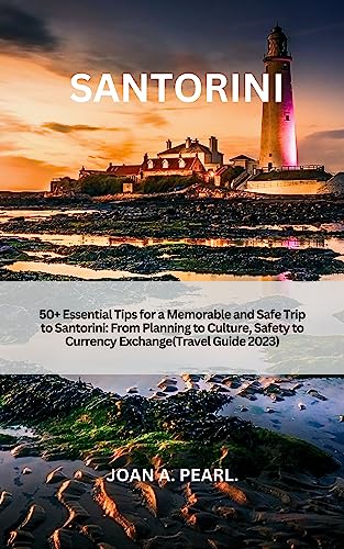 Amazon.com: EXPLORING SANTORINI : 50+ Essential Tips for a Memorable ...
