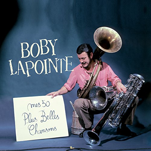 Mes 50 plus belles chansons von Boby Lapointe bei Amazon Music - Amazon.de