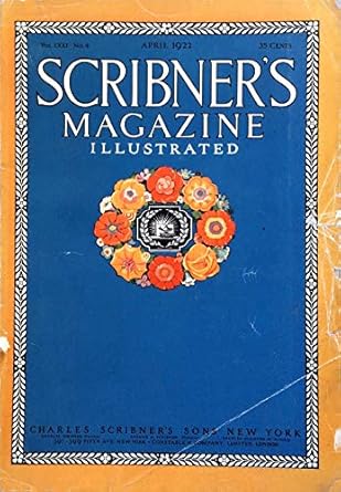 Scribner's Magazine, April 1922, Vol. LXXI, No. 4: Scribner's Magazine ...