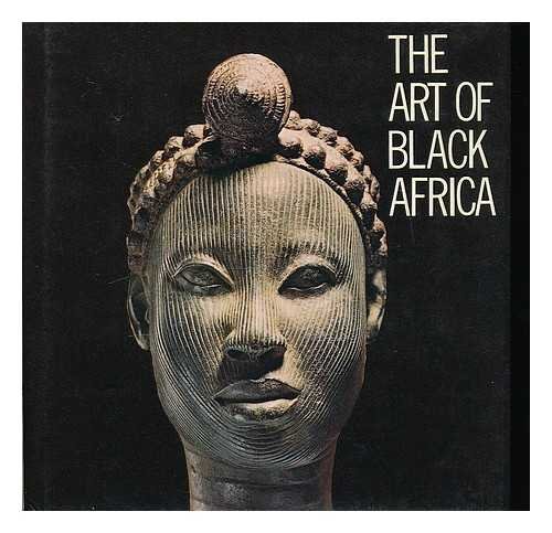 Art of Black Africa: Leuzinger, Elsy, Isabelle Wettstein, Brigitee Kauf ...
