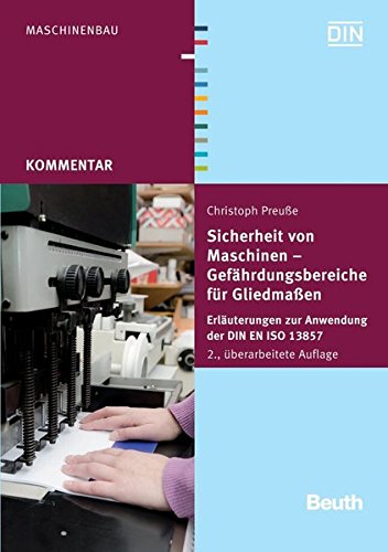 Sicherheit von Maschinen - Gefährdungsbereiche für Gliedmaßen ...
