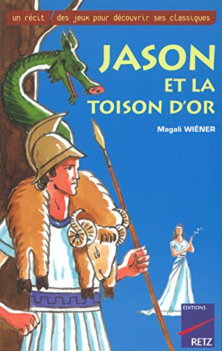 Jason et la toison d'or : Wiéner-Chevalier, Magali: Amazon.fr: Livres