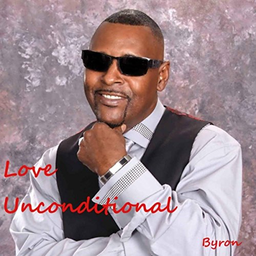 Play Love Unconditional by Byron on Amazon Music