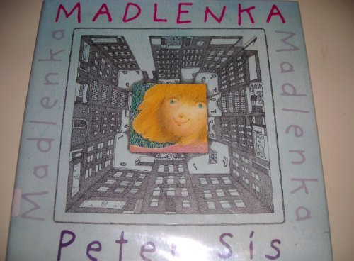 Madlenka: Sis, Peter: 9780888994127: Amazon.com: Books
