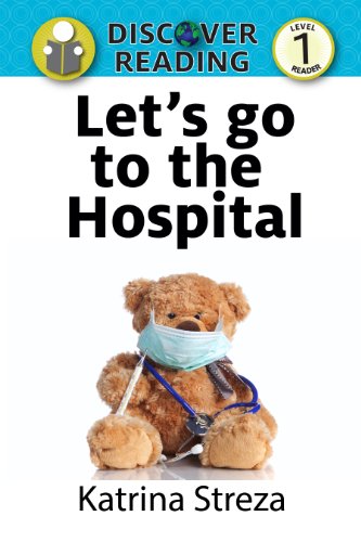 Amazon.co.jp: Let's Go to the Hospital: Level 1 Reader (Discover ...