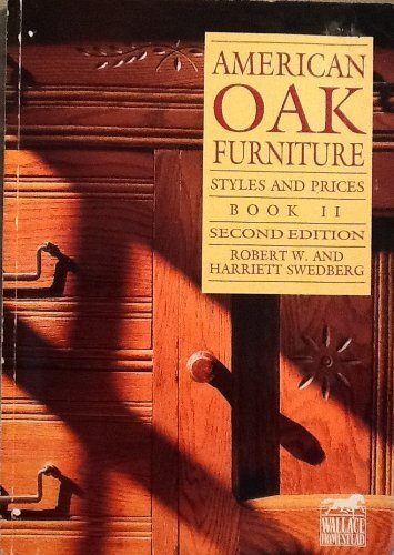 American Oak Furniture: Styles and Prices : Book II: Swedberg, Robert W ...