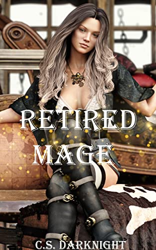 Amazon.com: Retired Mage: A Slice of Life LitRPG Harem Adventure eBook : Darknight, C.S.: Kindle ...