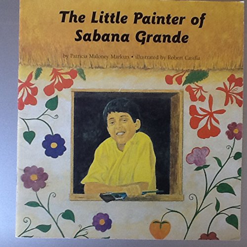 The Little Painter of Sabana Grande: Patricia Maloney Markun ...