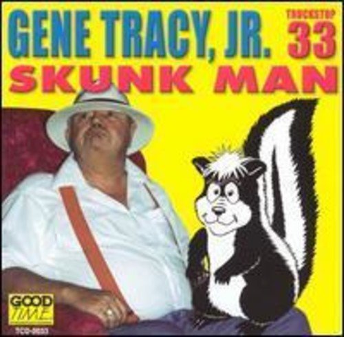 Skunk Man: Gene Tracy Jr.: 0012676003322: Amazon.com: Books