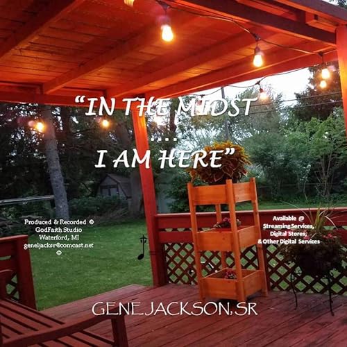 Amazon.co.jp: In The Midst (I Am Here) : Eugene L. Jackson Sr.: Digital Music