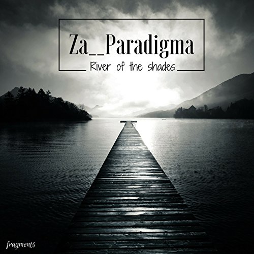 Amazon Music Unlimited - Za__Paradigma 『River of the shades』