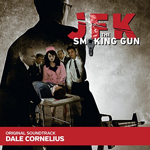 Amazon.com: Jfk the Smoking Gun : Dale Cornelius: Digital Music